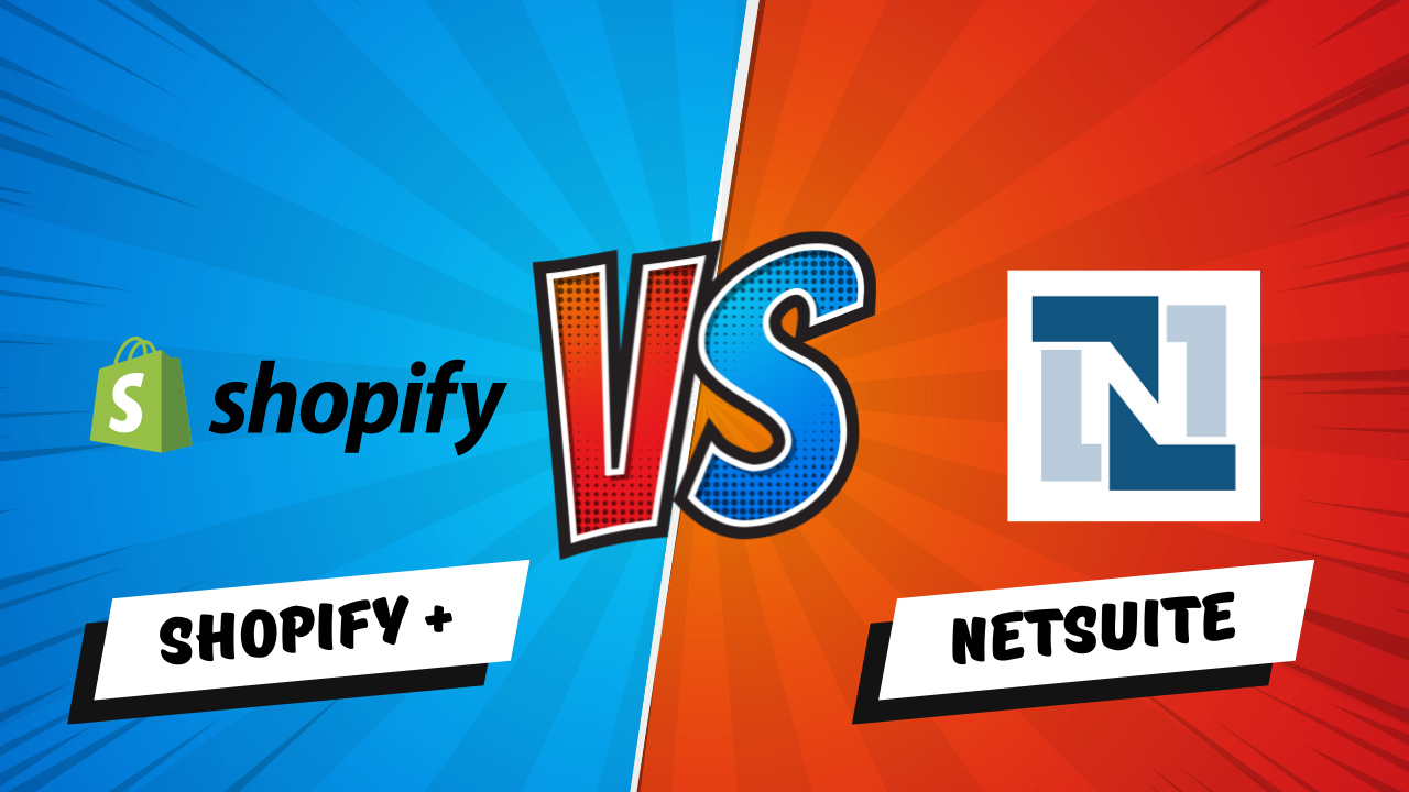 NetSuite vs Shopify Plus: Which eCommerce Platform Reigns Supreme? - Bluesoft Design